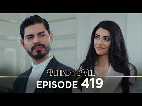 Gelin 419.Bölüm | Behind the Veil Episode 419 [ Season 3 ]