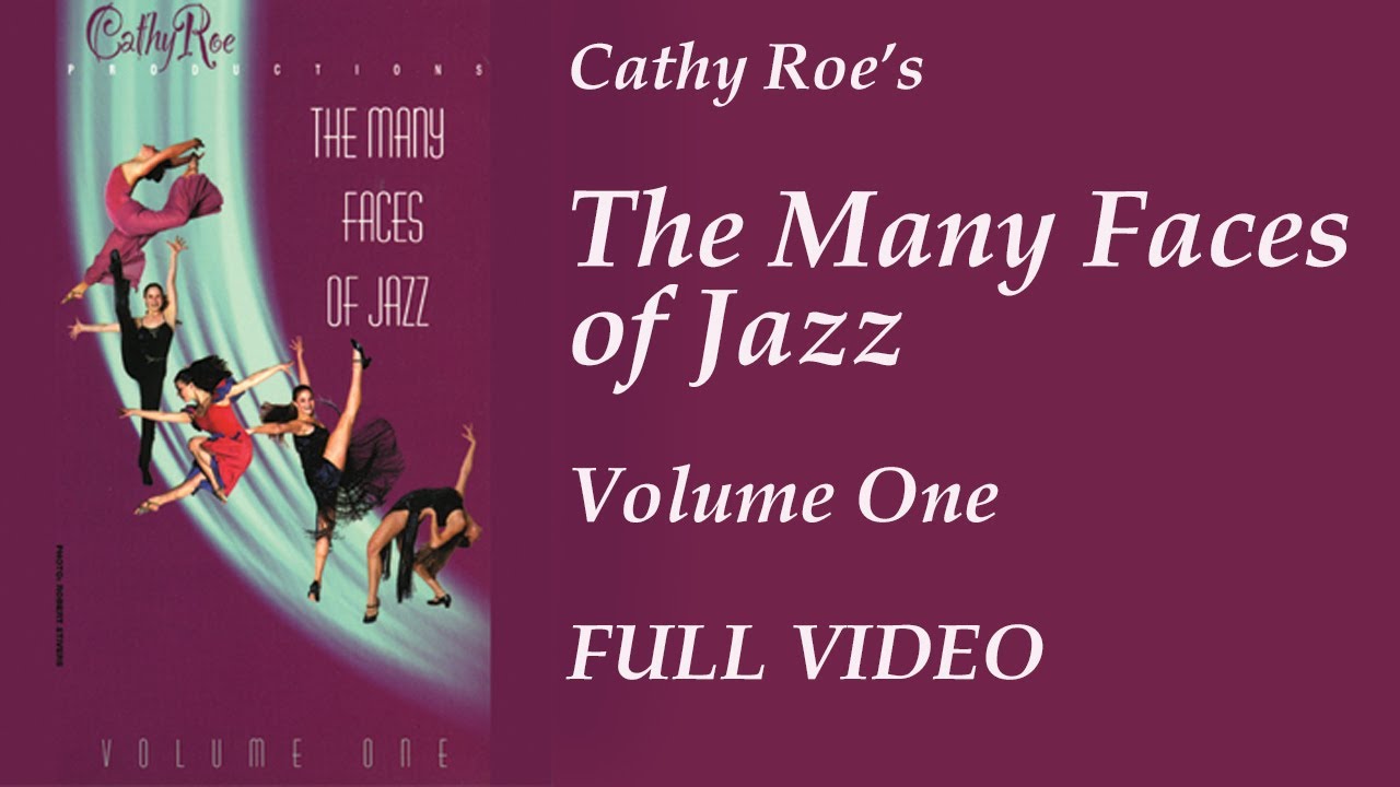 Many Faces Jazz Volume One, Jazz Dance Choreography by Cathy Roe - YouTube