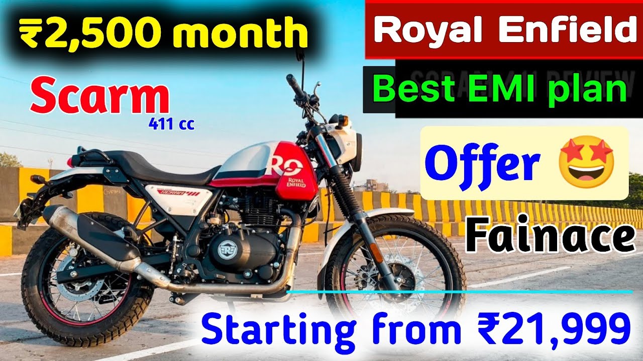 Royal Enfield scarm 411 Finance Scheme | Himalayan scram Best Emi Plans ...