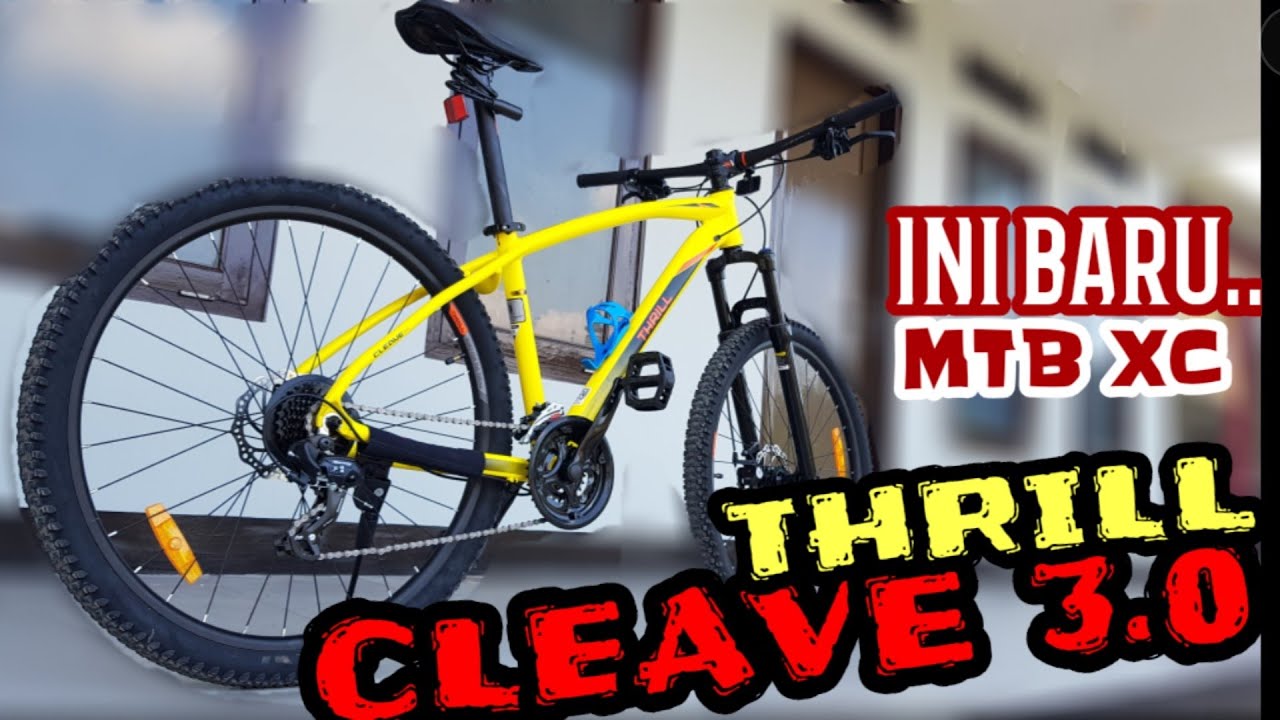 SEPEDA MTB THRILL CLEAVE 3.0 tahun 2020 & REKOMENDASI UPGRADE NYA - YouTube