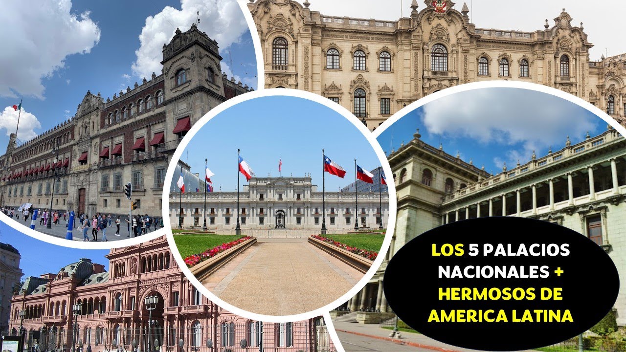 LOS 5 PALACIOS NACIONALES MAS HERMOSOS DE AMERICA LATINA. - YouTube