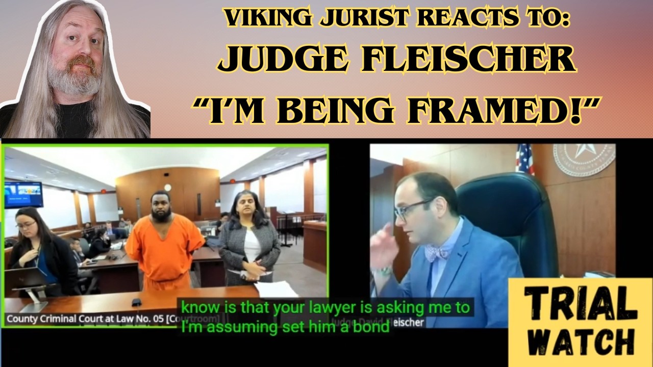Viking Jurist Reacts - Judge Fleischer's Court - "I'm being framed ...