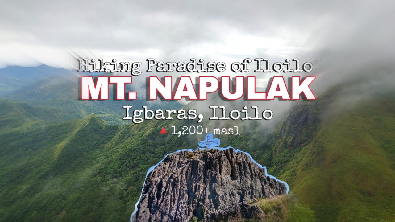 HIKING PARADISE OF ILOILO | Mt. Napulak | Igbaras Iloilo | Ilonggo ...