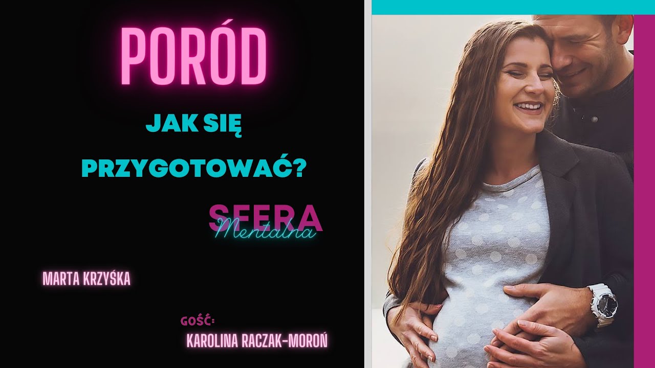 Jak mentalnie się przygotować do porodu? Marta Krzyśka pyta Karolinę ...
