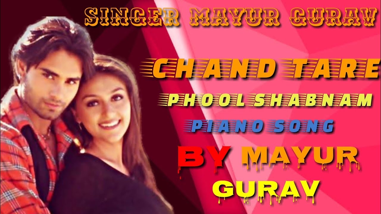 chand tare phool shabnam piano song by mayur gurav - YouTube