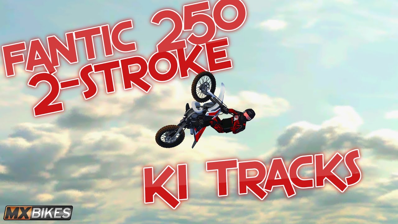 Riding the FANTIC 250 2-STROKE on KI TRACKS - YouTube