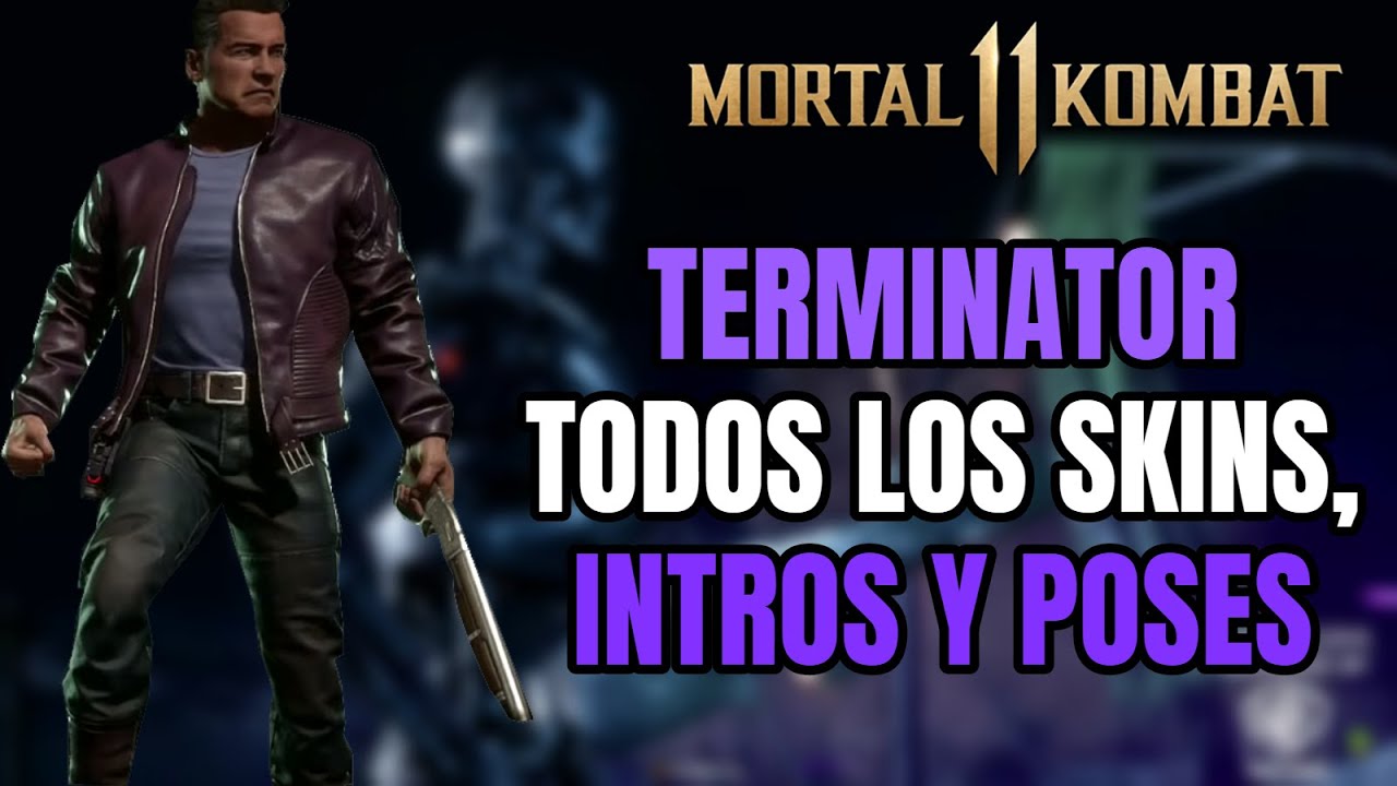 Mortal Kombat 11 - Terminator SKINS, POSES E INTROS - YouTube