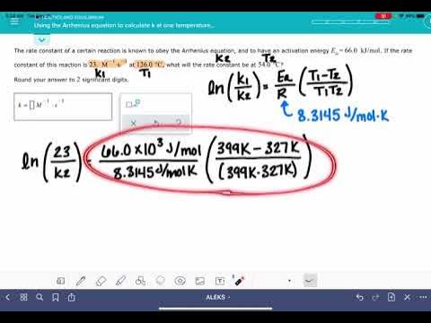 ALEKS: Using the Arrhenius equation to calculate k at one temperature ...