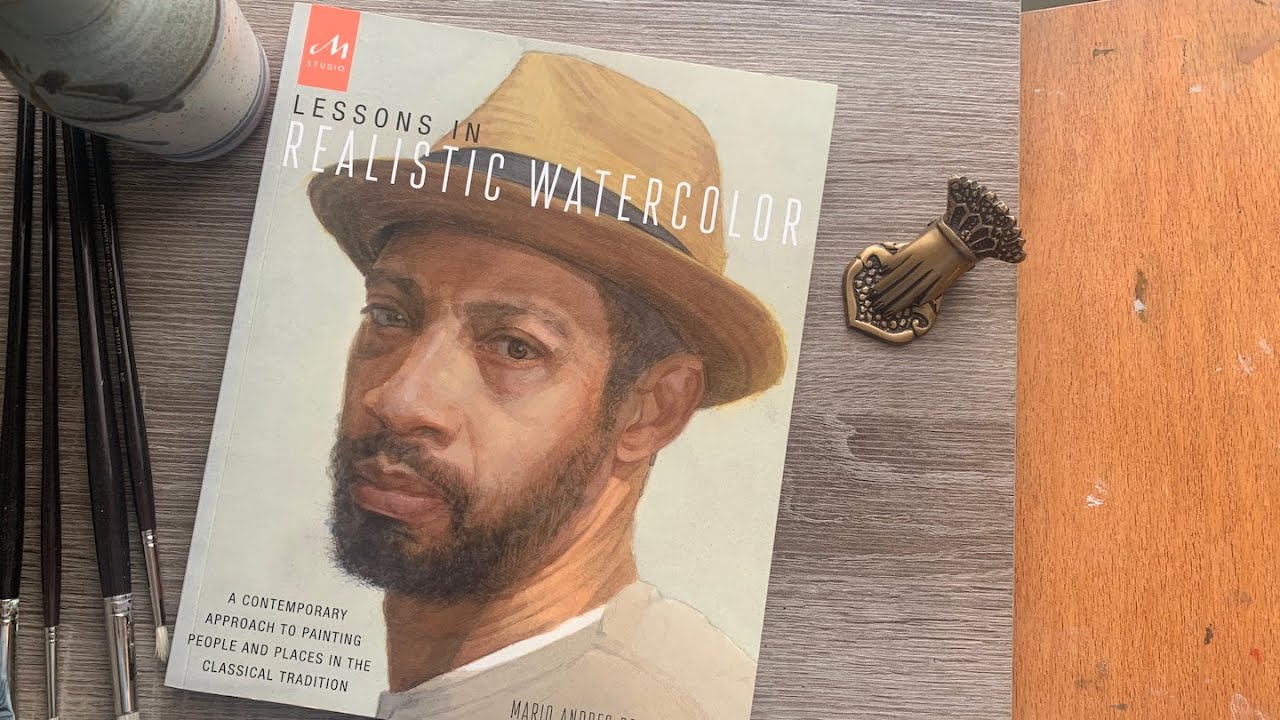Lessons in realistic watercolor - Mario Robinson BOOK REVIEW - YouTube