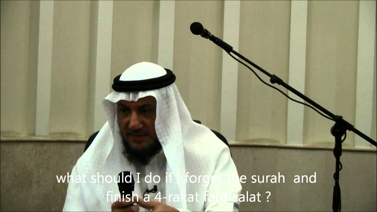 what should I do if I forget the surah and finish a 4-rakat fard salat ...