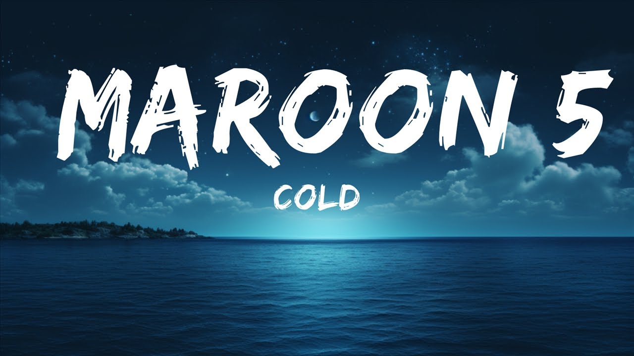 Cold - Maroon 5 (Feat. Future) (Lyrics) 🎵 | 25 Min - YouTube