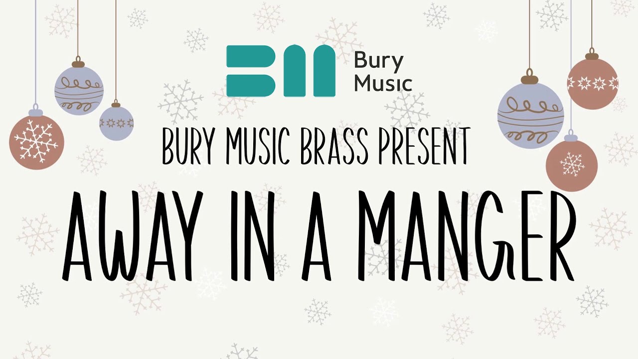 Away In A Manger - Bury Music Brass - YouTube