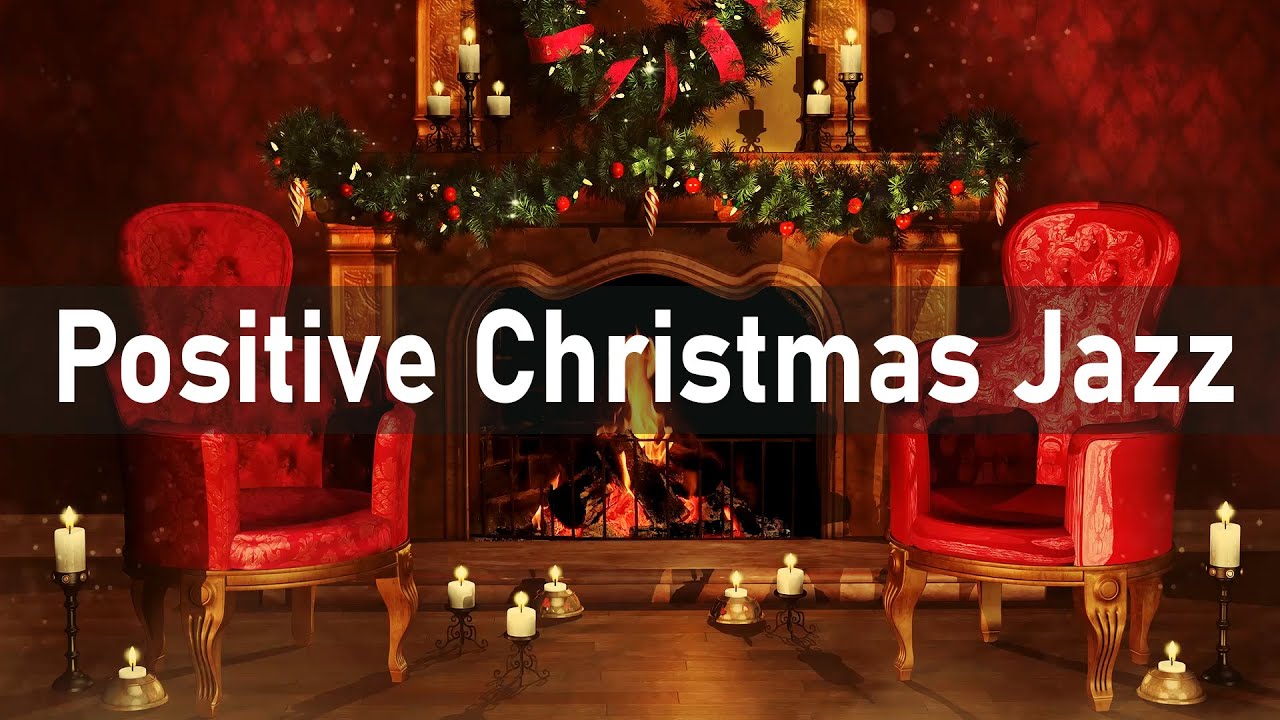 Positive Christmas Jazz - Relaxing Background Jazz & Bossa Nova to ...