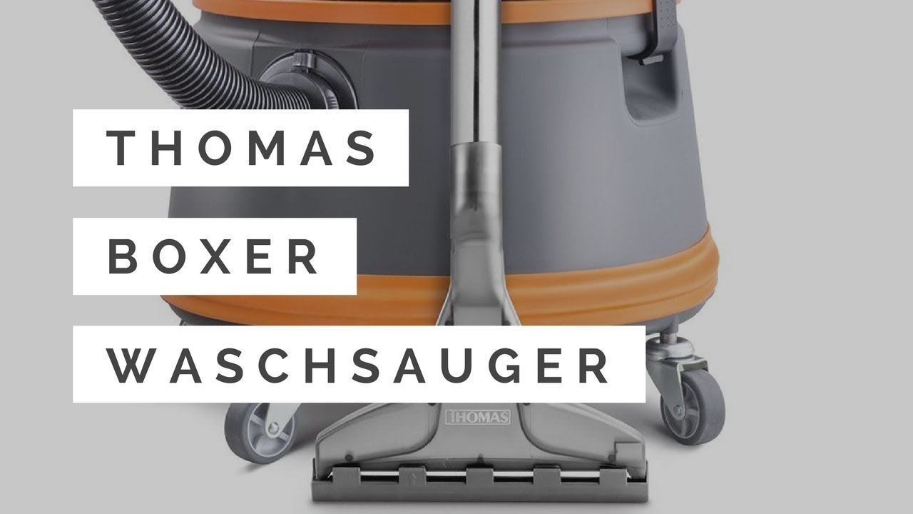 Thomas Boxer Waschsauger - YouTube