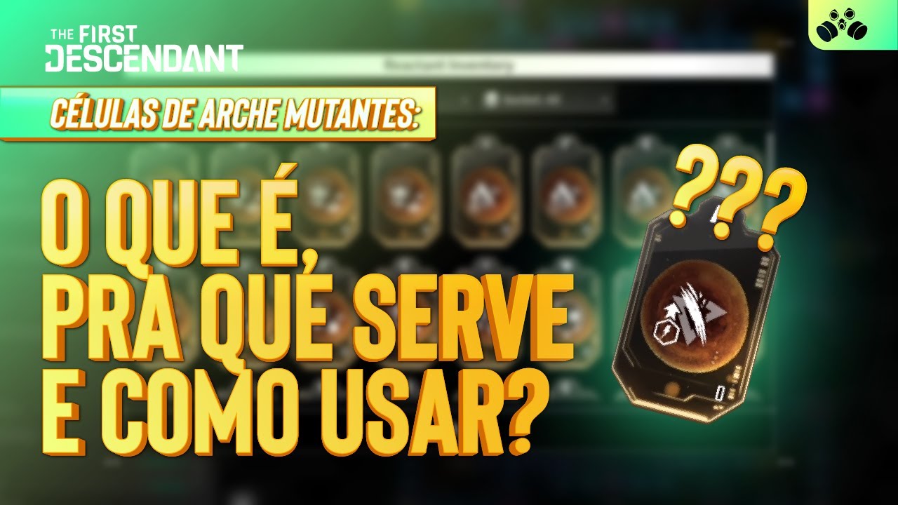 Células de Arche Mutante em The First Descendant: O Que é, Para Que ...