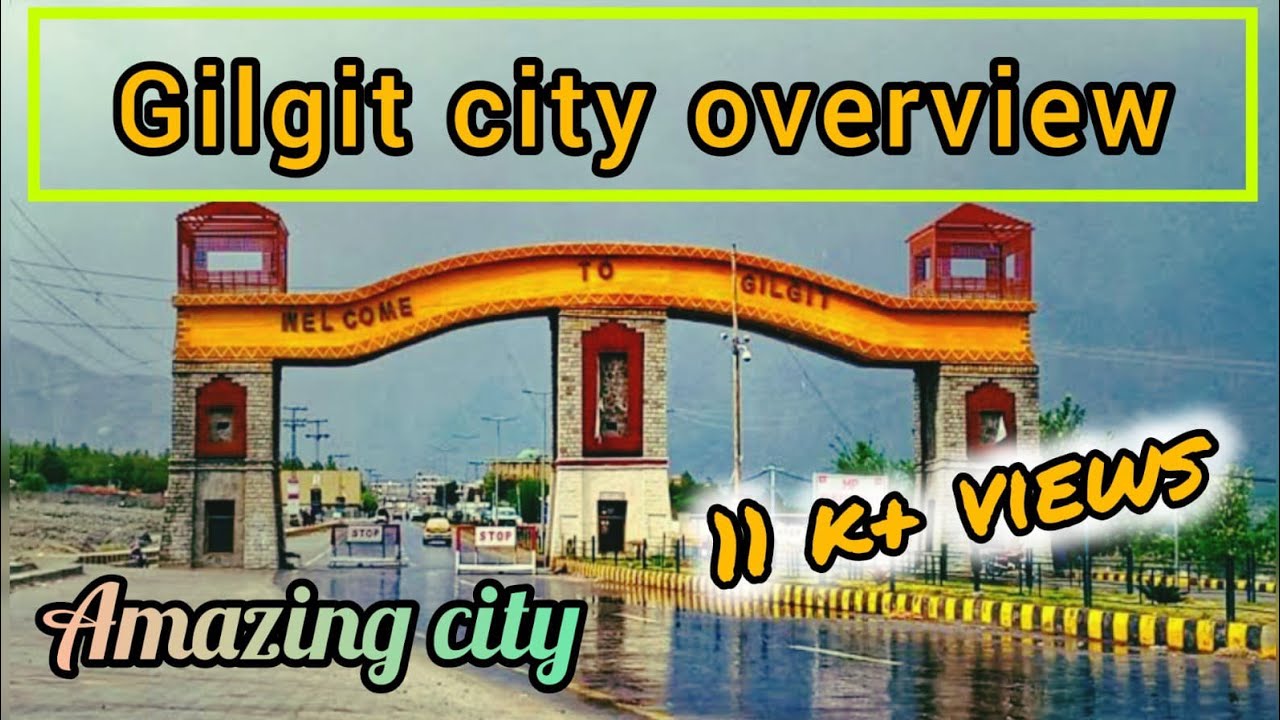 Gilgit city | overview |Amazing City| |PahariSafar| - YouTube