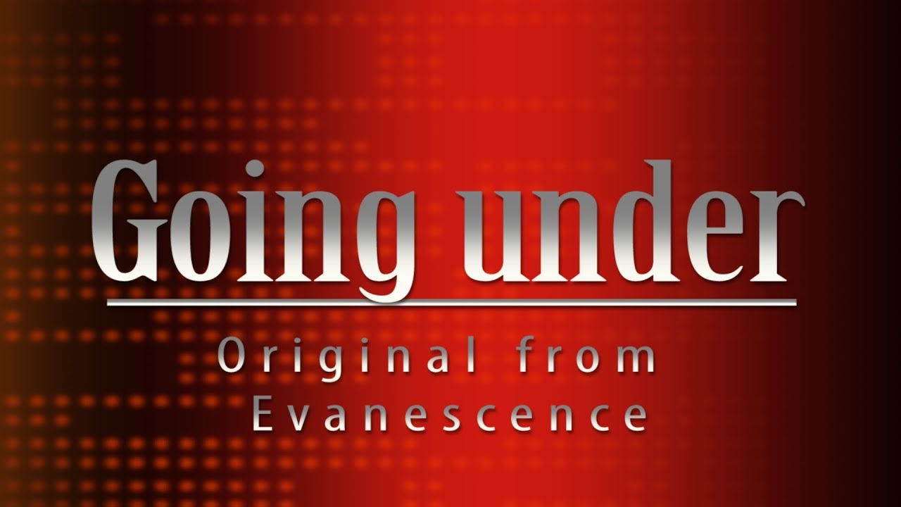Going Under (COVERD from Evanescence) - YouTube