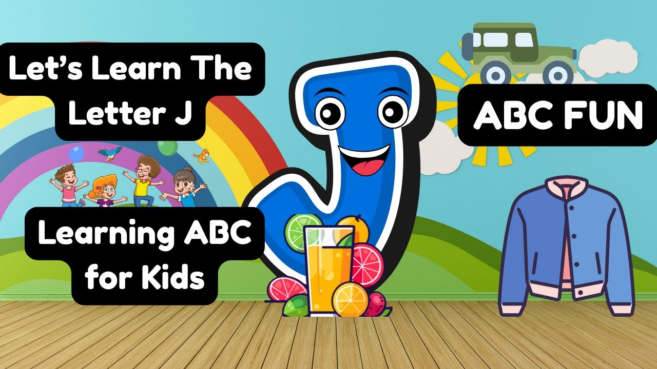 Learn ABC |Learn the Letter J | Alphabet Phonics Song and Words for ...