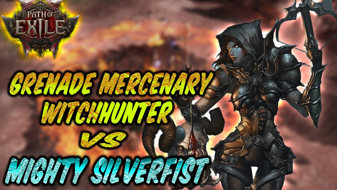 Grenade Mercenary Witchhunter Leveling Vs boss fight Mighty Silverfist ...