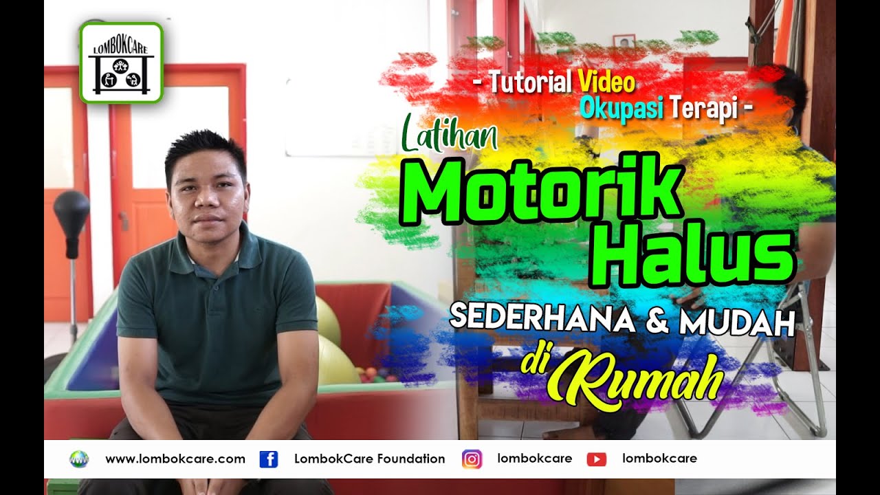 TUTORIAL OKUPASI TERAPI "LATIHAN MOTORIK HALUS YANG MUDAH DAN SEDERHANA ...