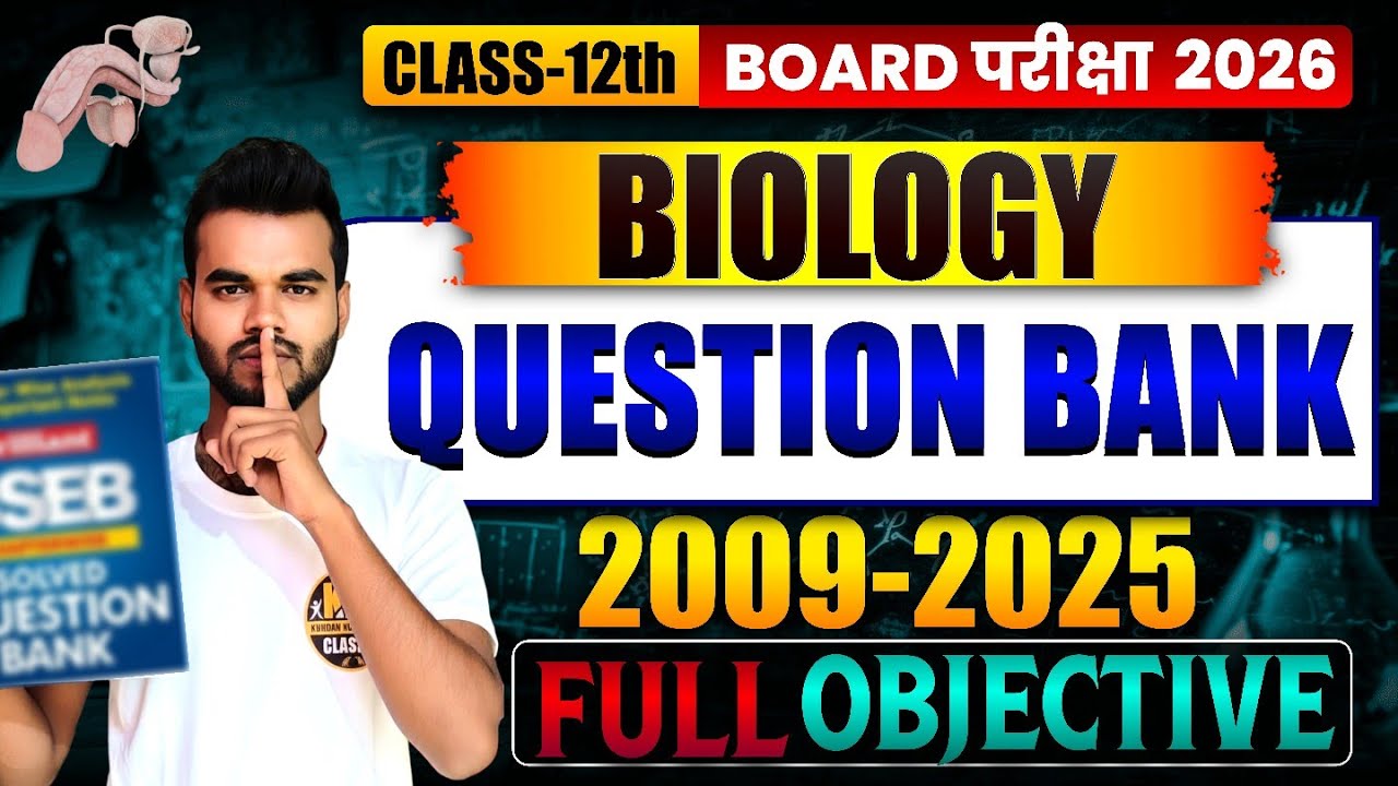 Question Bank class 12th Biology 2009 se 2025 class 12th Question bank ...