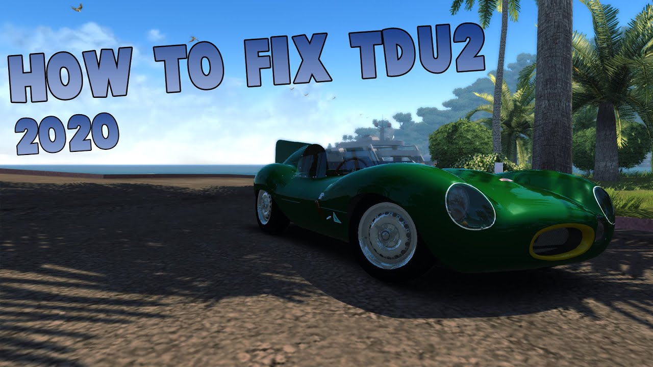 Easy guide on how to fix TDU2 (2020) - YouTube