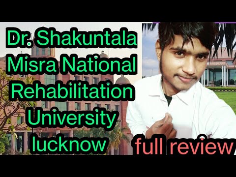 Dr. Shakuntala Misra National Rehabilitation University|shakuntla ...