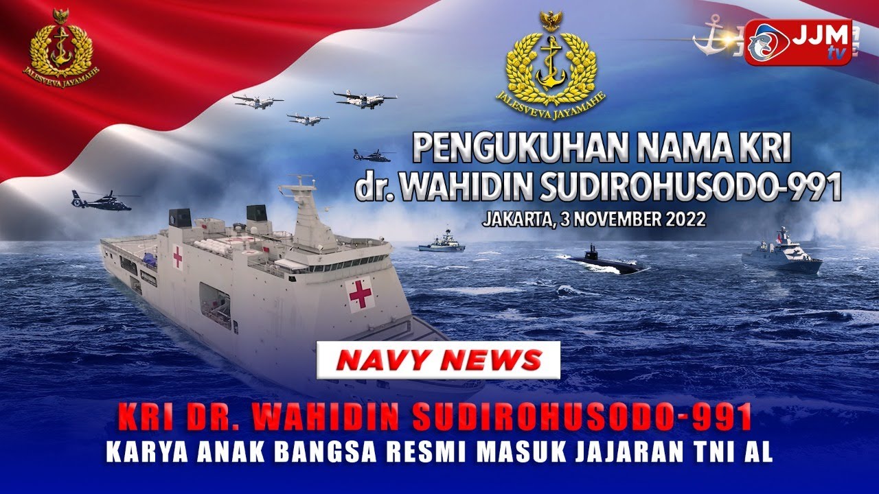 Navy News - KRI DR. WAHIDIN SUDIROHUSODO-991 - KARYA ANAK BANGSA RESMI ...