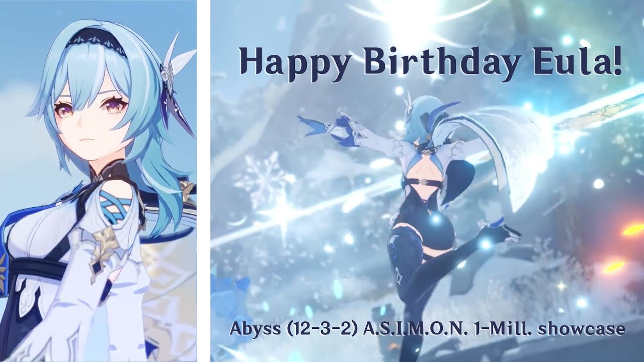 100 SUBS SPECIAL | Happy Birthday Eula! - Abyss ASIMON 1 Million ...