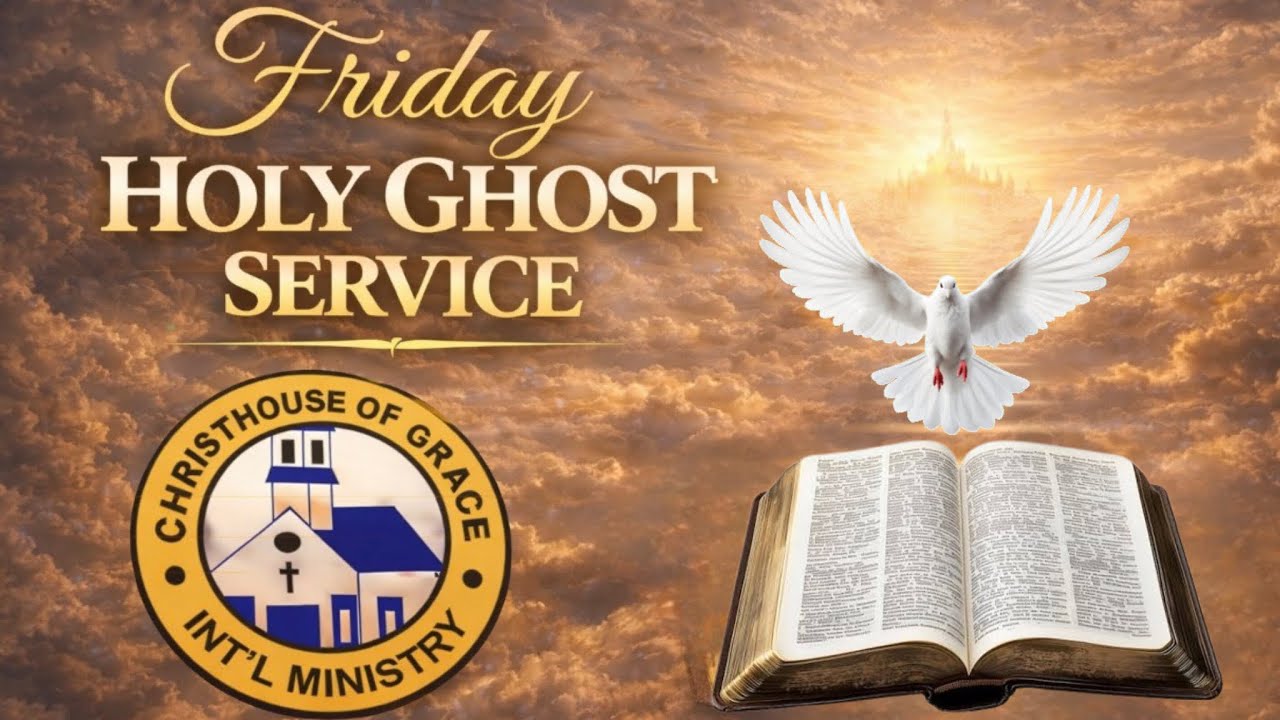FRIDAY HOLY GHOST SERVICE - YouTube