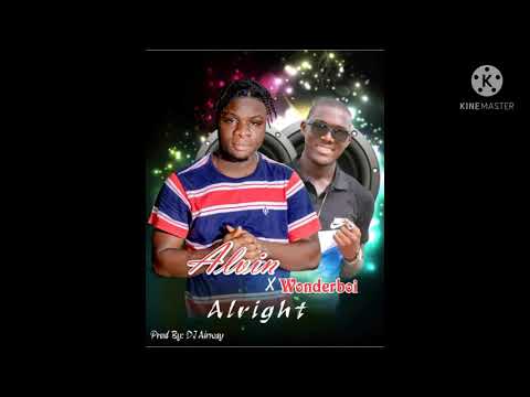 Alvin ft Wonderboi   Alright (Liberian Music)