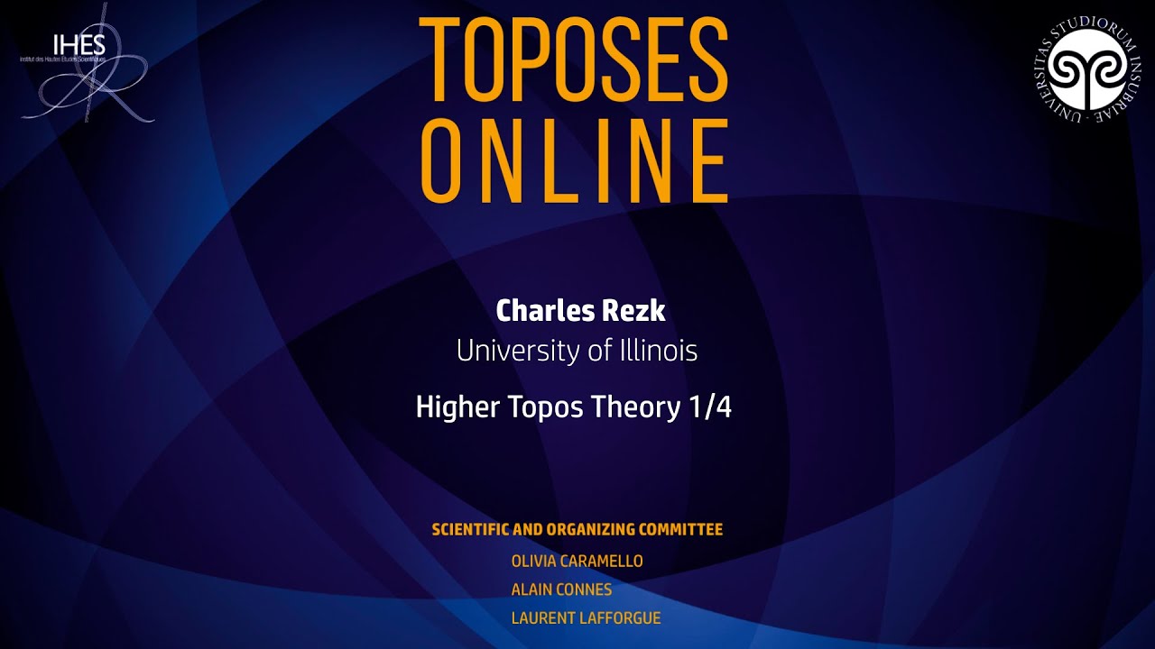 Charles Rezk - 1/4 Higher Topos Theory - YouTube