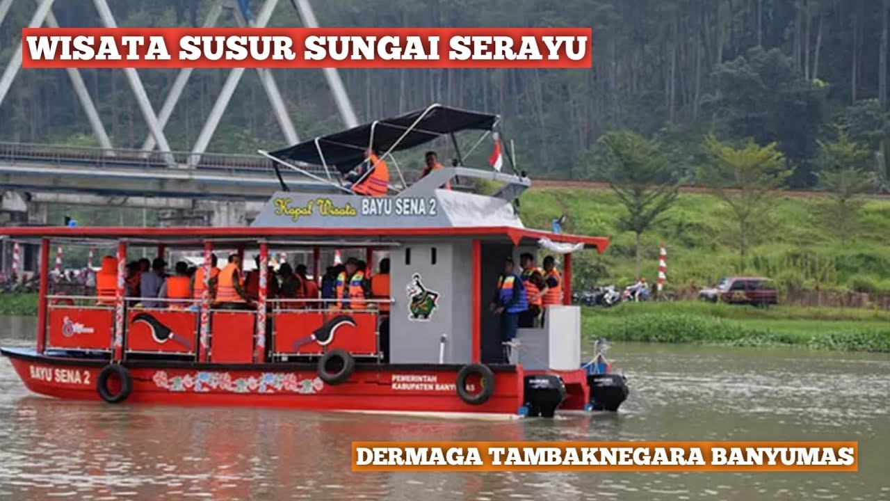 Wisata Susur Sungai Serayu di Dermaga Desa Tambak Negara Banyumas - YouTube