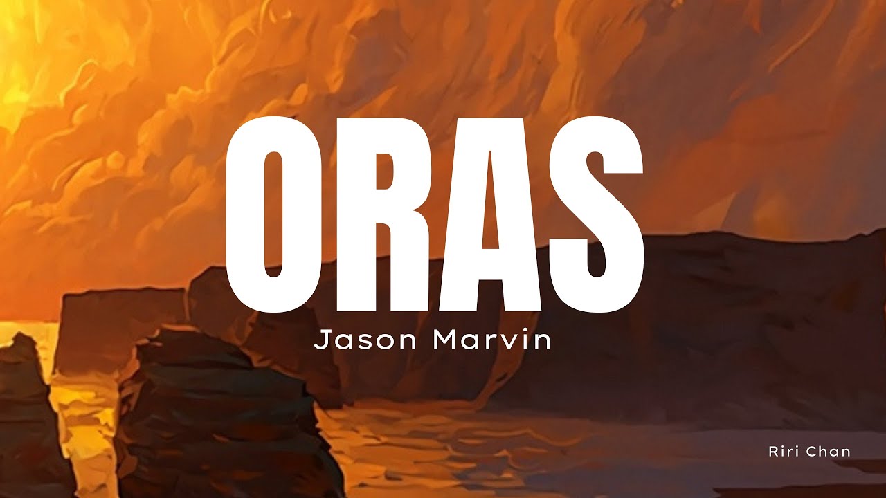 Jason Marvin - Oras Lyrics - YouTube