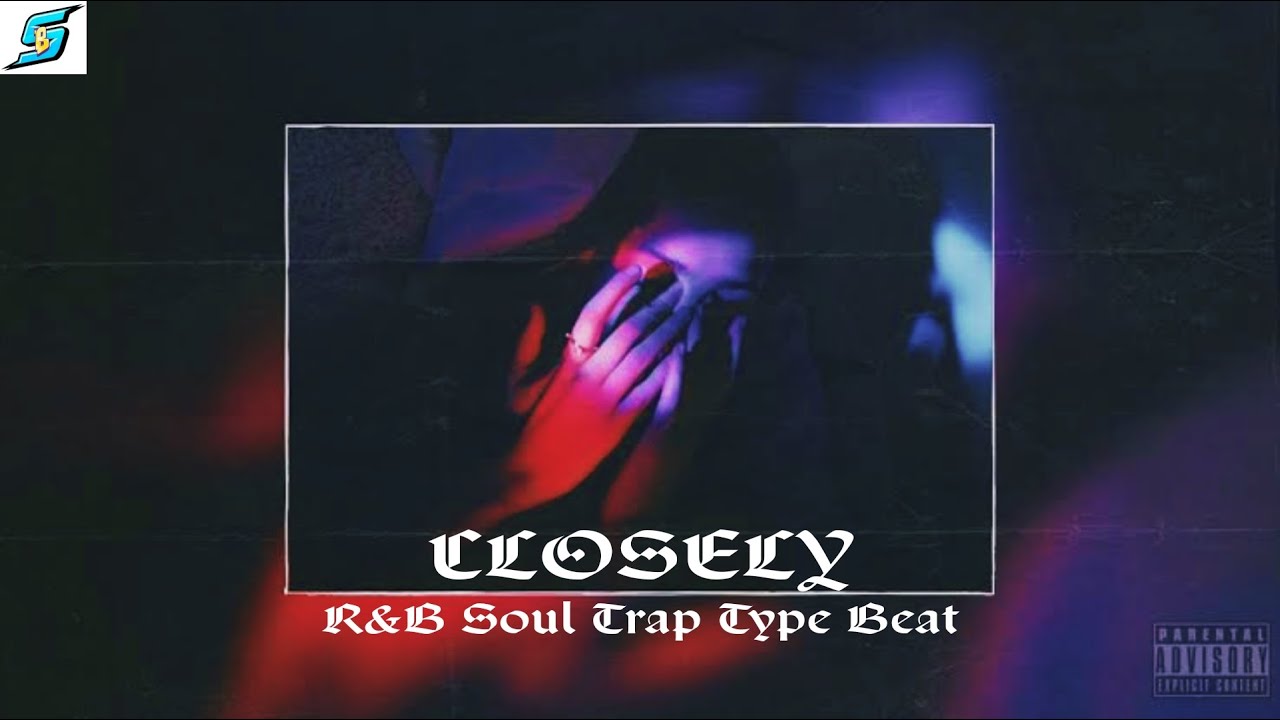 [FREE] RnB Trap Soul Type Beat -"CLOSELY" | RnB Piano Trap Beat | Non ...