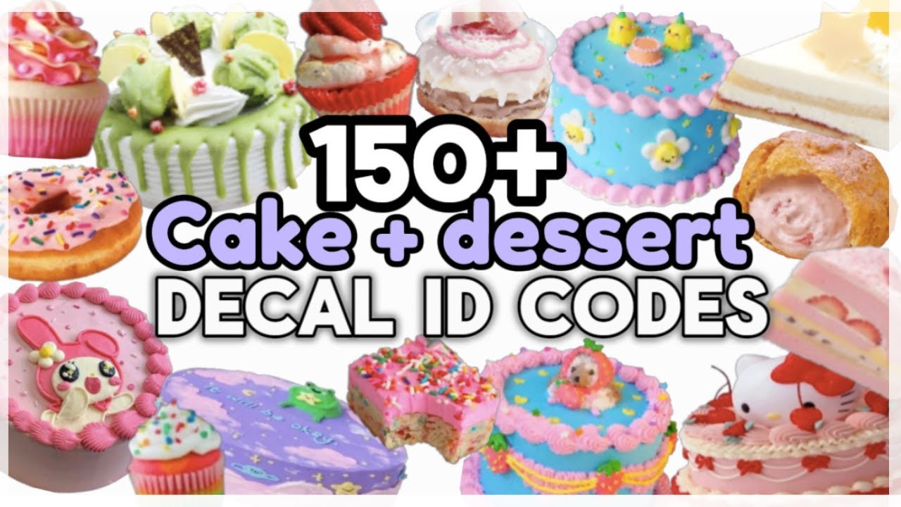 🌟🍰 150+ CAKE/DESSERTS Decal id codes ♡ ||Roblox|| Faiyes codes - YouTube