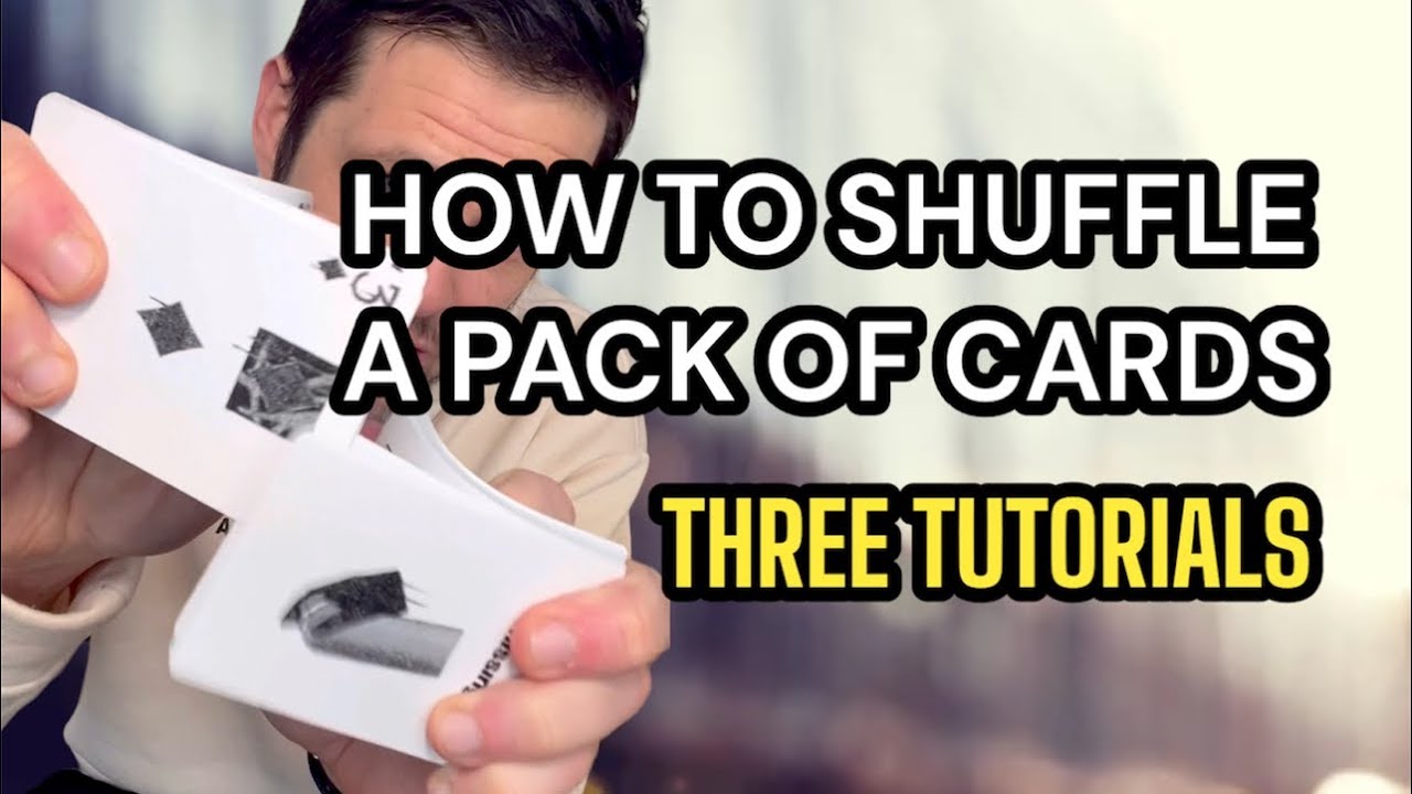 How to Shuffle a Pack of Cards (Tutorial) - YouTube