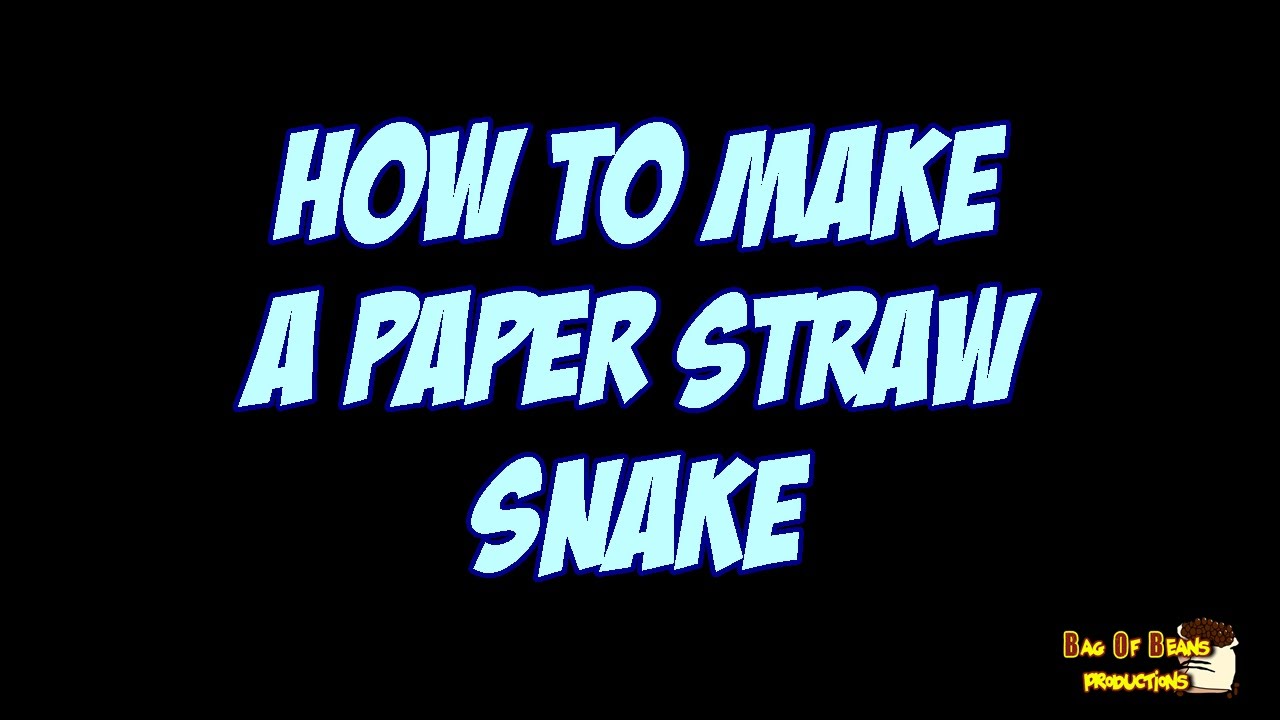 How To Make A Straw Paper Snake - YouTube