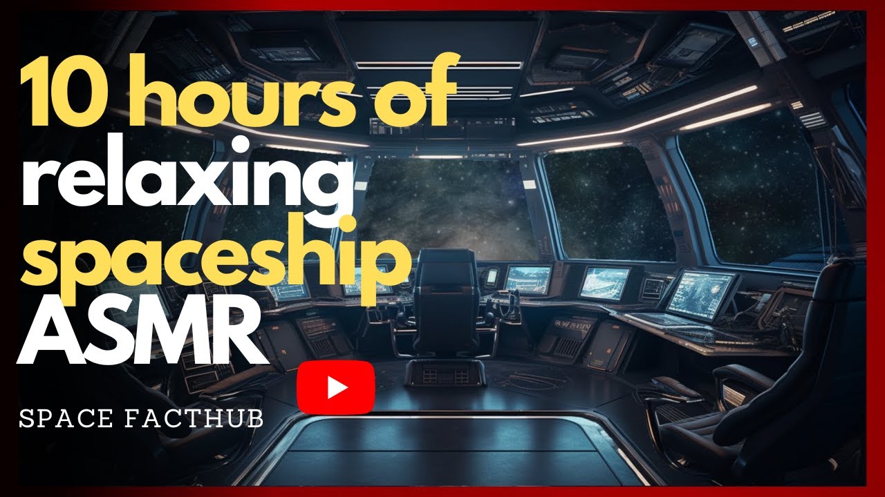 🛸 10 hours of Space ASMR | Starship cockpit | Space travel | Relaxing ...