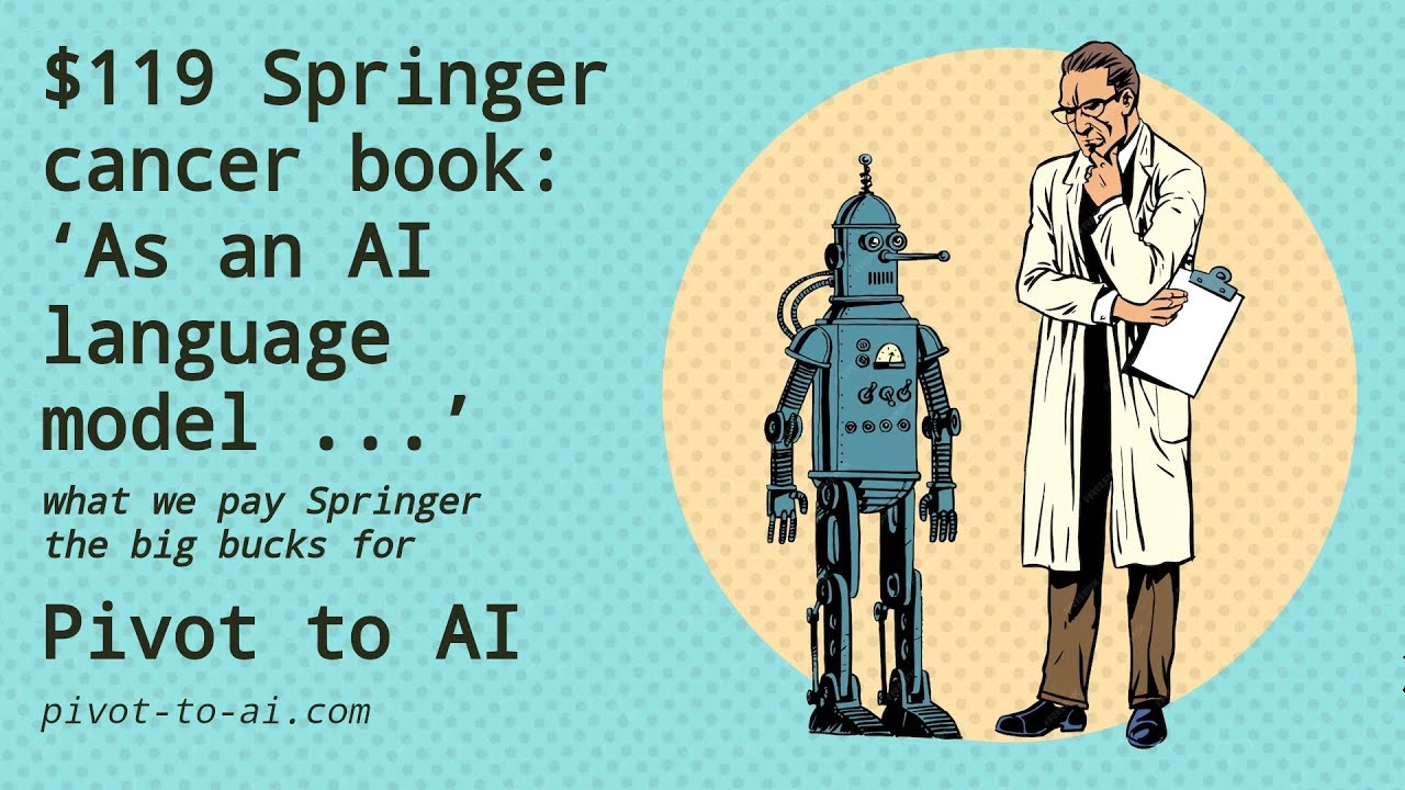 $119 Springer cancer book: ‘As an AI language model ...’ - YouTube