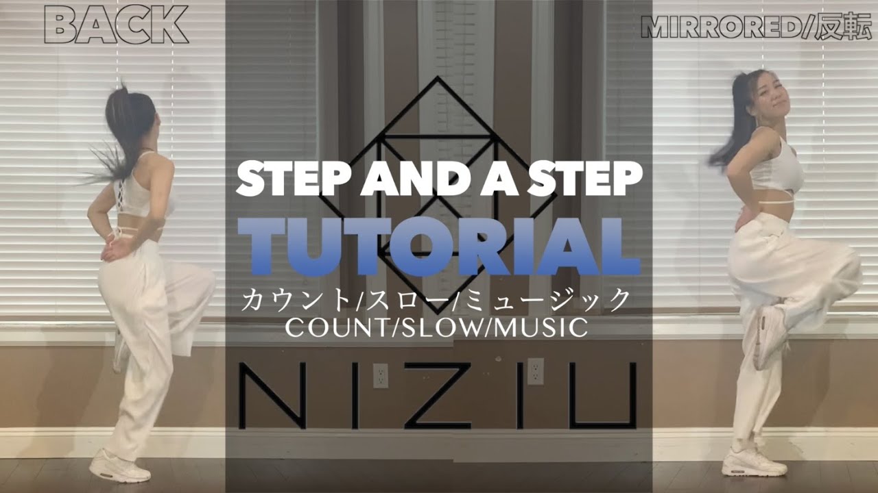 チュートリアルTUTORIAL【NiziU - Step and a step】Chorus tutorial💘 - YouTube