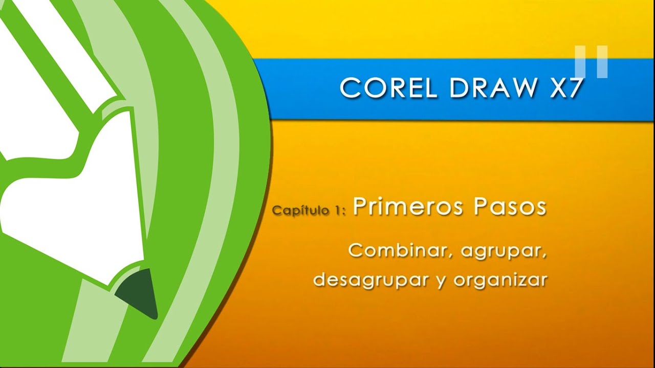 Curso de Corel Draw X7 . Tutorial 6: Agrupar/Ordenar - YouTube