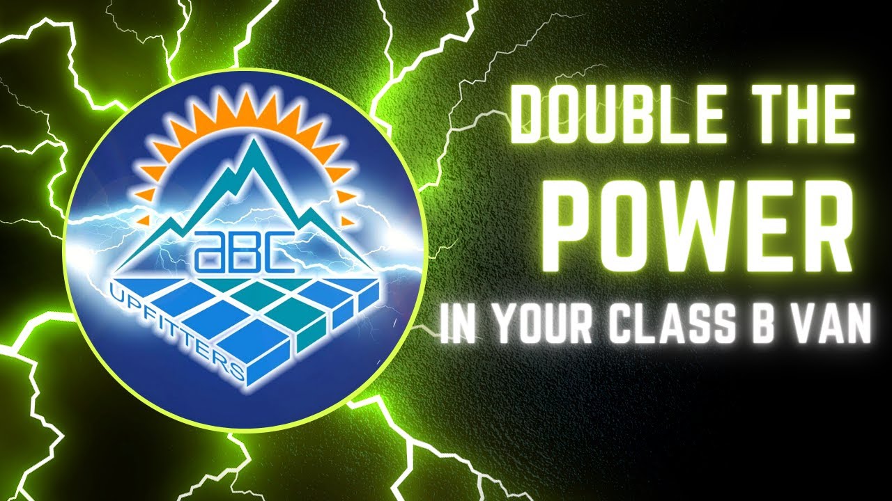 Discover How To Double The Power In Your Class B Van - YouTube