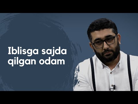 Iblisga sajda qilgan odam.(Qotillik, zino, faxsh = mast qiluvchi har narsa) Axir Qu'roni karimda...