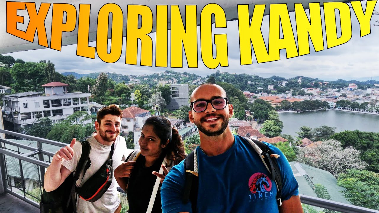 🇱🇰 EXPLORING KANDY: A JOURNEY THROUGH CITY VIBES - YouTube
