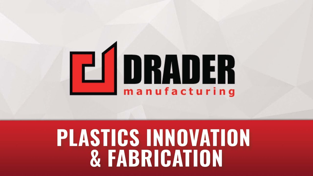 Drader Manufacturing Canada - Plastics Innovation and Fabrication - YouTube