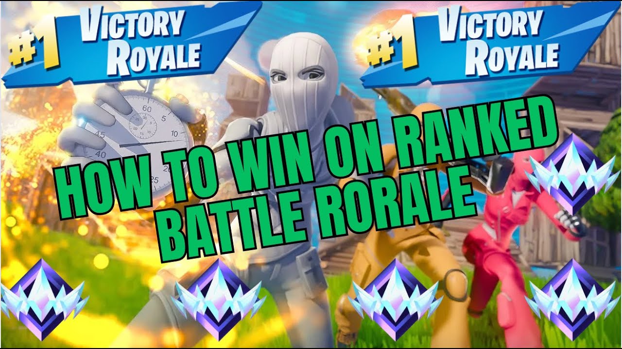 How To Win On Ranked Battle Royale! Fortnite - YouTube