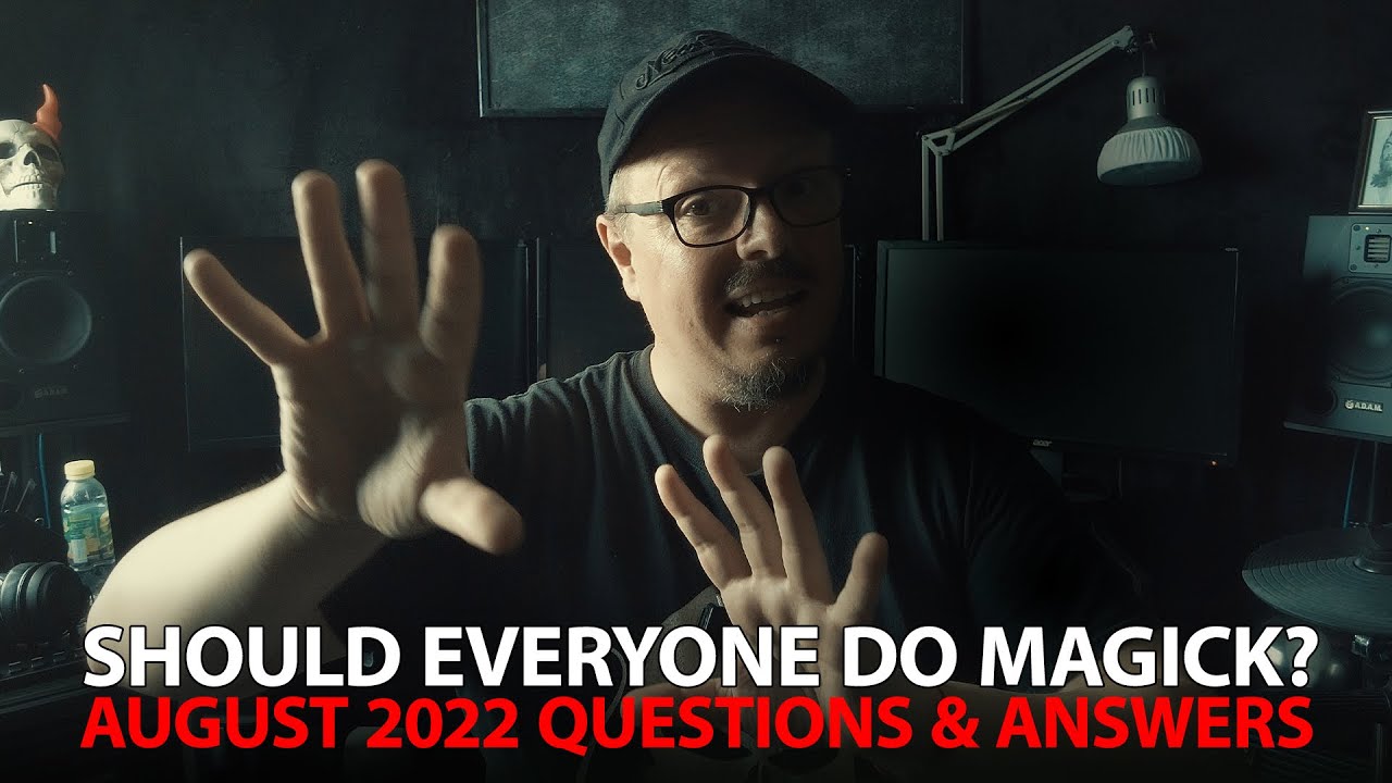 What If Everyone Did Magick? August Q&A - YouTube