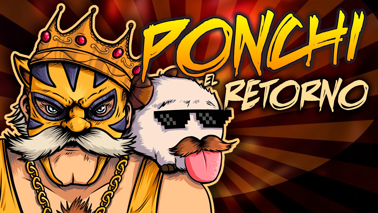 PONCHI EL RETORNO DEL REY DE BRONCE | BRAUM TOP ( League of Legends ...