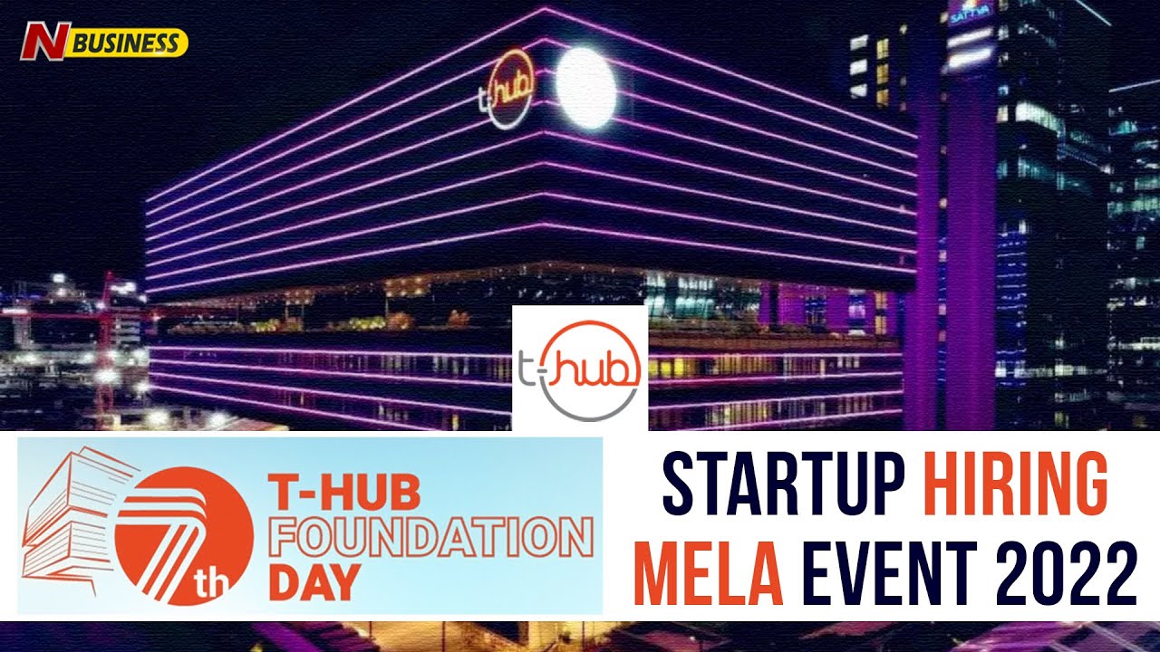 T-Hub Hosted An Exclusive Internship Job Mela-2022 On An Eve of its 7th ...